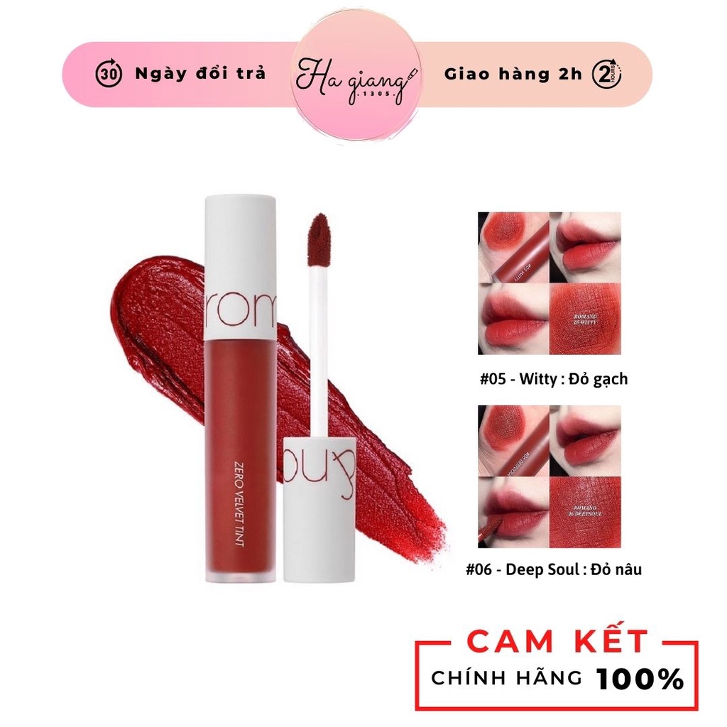 Son Kem Lì Romand Zero Velvet Tint (màu 05 - 06) son tone 05 - Witty Đỏ ...