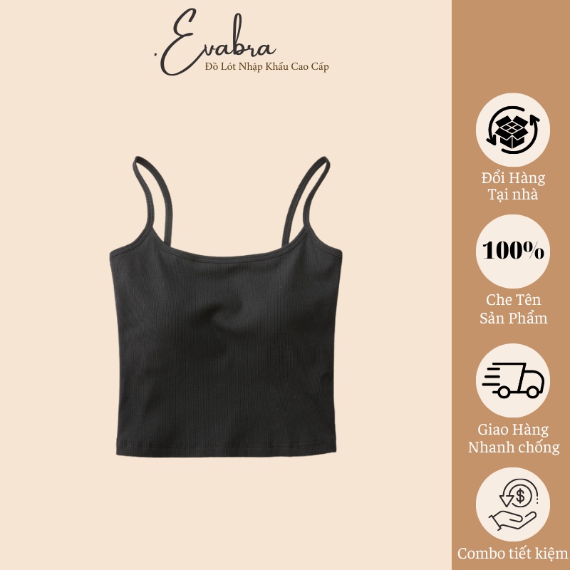 Áo 2 Dây Eva Bra Cotton Có Đệm Nâng Ngực Tôn Dáng Nhẹ Nhàng Sexy - 6081 ...