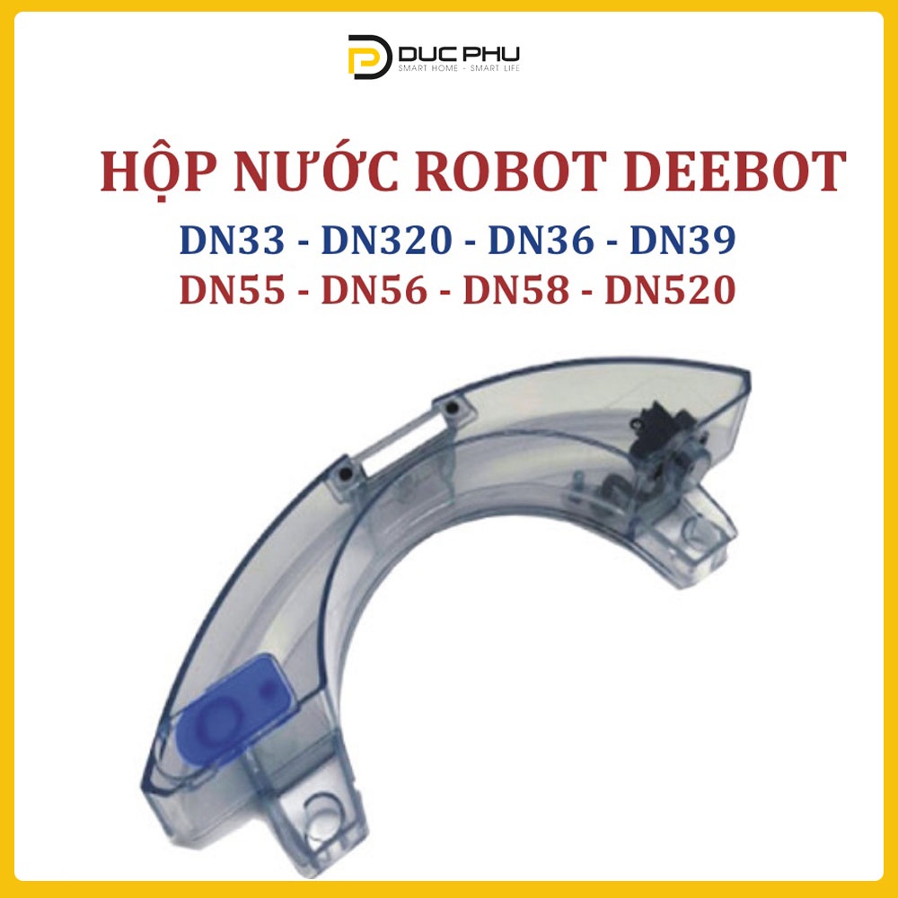 Hộp nước Robot hút bụi Ecovacs Deebot DN55, DN520, DN33, DN320, DN56 ...