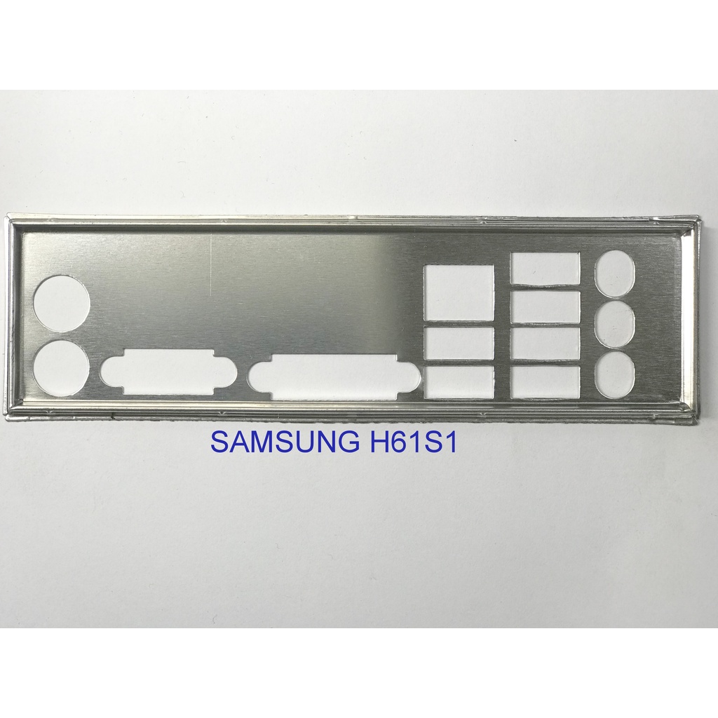 Miếng FE chặn main (Mainboard IO Shield) SAMSUNG H61-S1 | Shopee Việt Nam