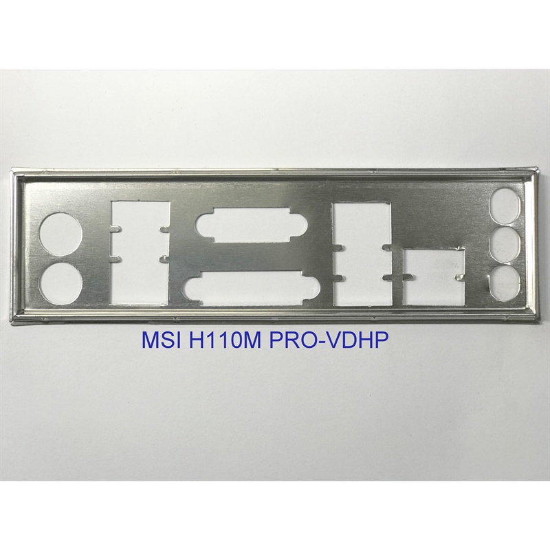 FE chặn main MSI H110M PRO-VDHP (Mainboard IO Shield: 665) | Shopee ...