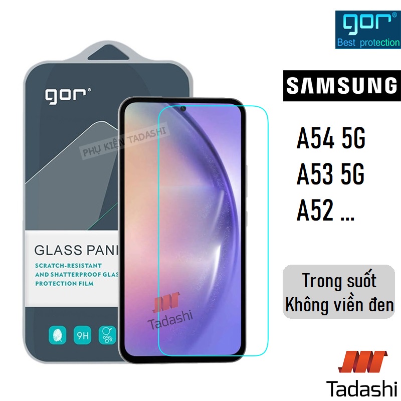 Kính Cường Lực Gor Samsung A54 5G/ A55 5G A53 5G, Galaxy A52/ A52s/ A51 Trong Suốt Không Viền ...