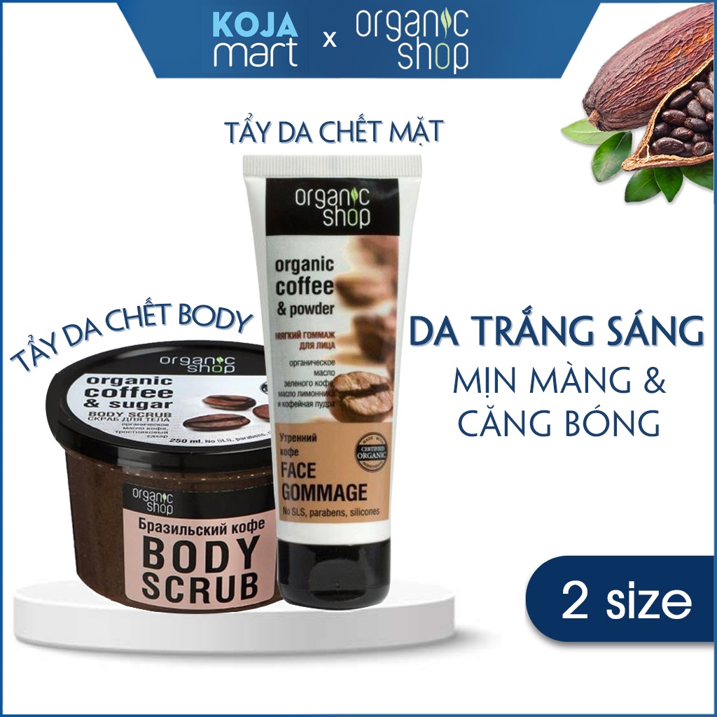 Tẩy da chết body Cafe Organic Shop - Tẩy tế bào chết mặt Cà Phê ...