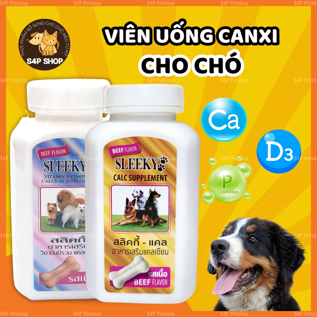 Viên uống CANXI SLEEKY cho chó, chó con, mang thai, hạ bàn, chân yếu ...