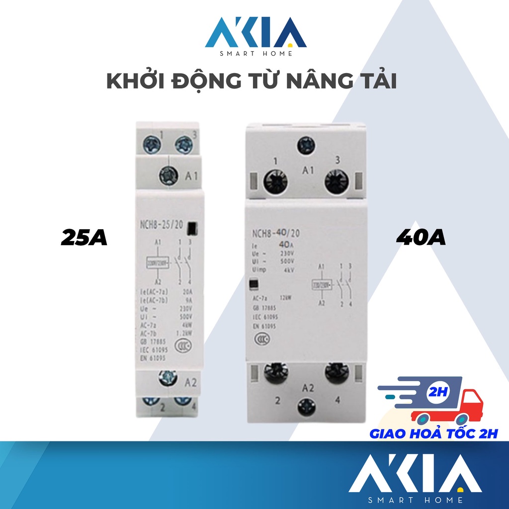 Khởi động từ 1 pha 25A/ 40A NCH8-25/20 Akia, nâng tải công tắc, cầu dao, máy điều hòa, máy bơm ...