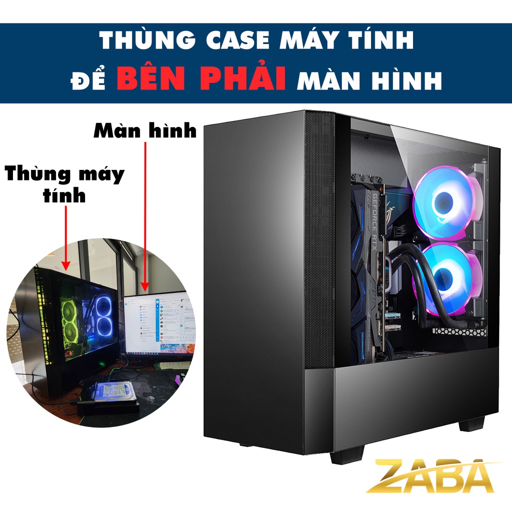 Vỏ case máy tính mặt kính để BÊN PHẢI MÀN HÌNH (bên trái của người ngồi ...