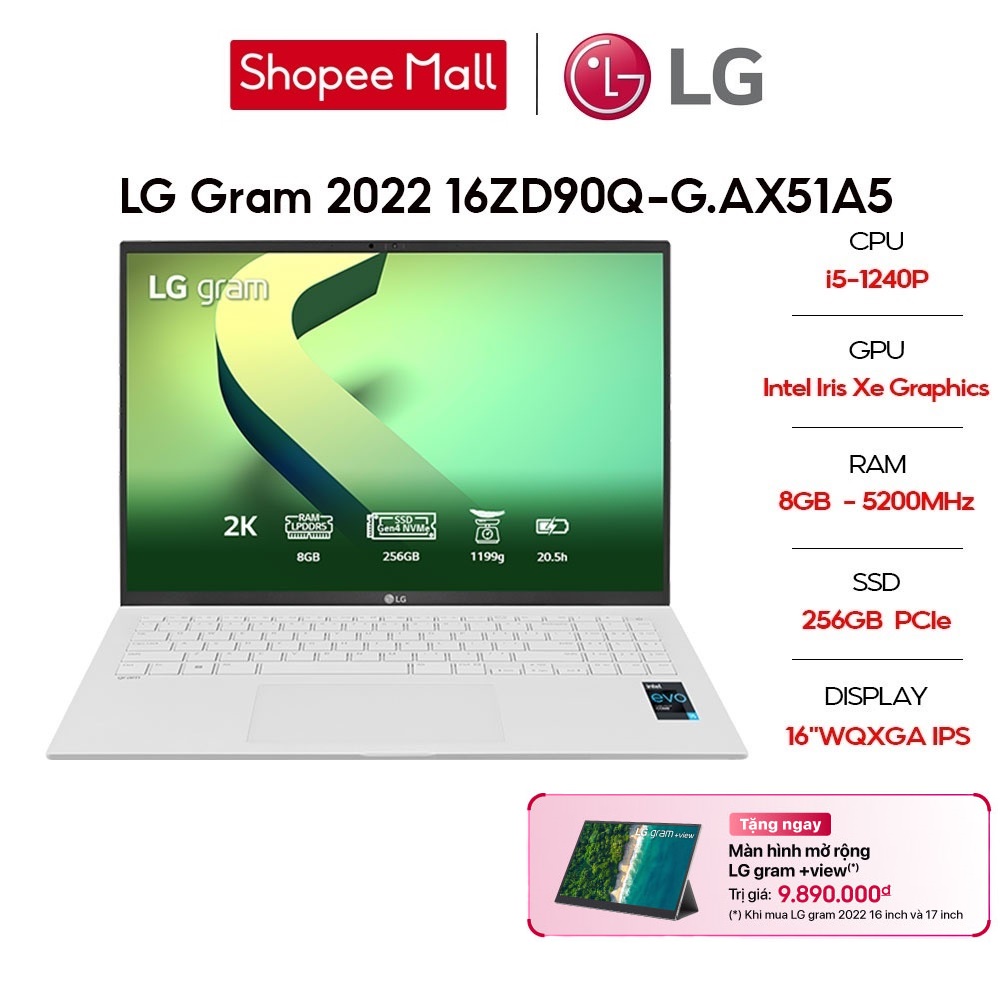 Laptop LG Gram 2022 16ZD90Q-G.AX51A5 i5-1240P | 8GB | 256GB | 16 inch WQXGA | Shopee Việt Nam