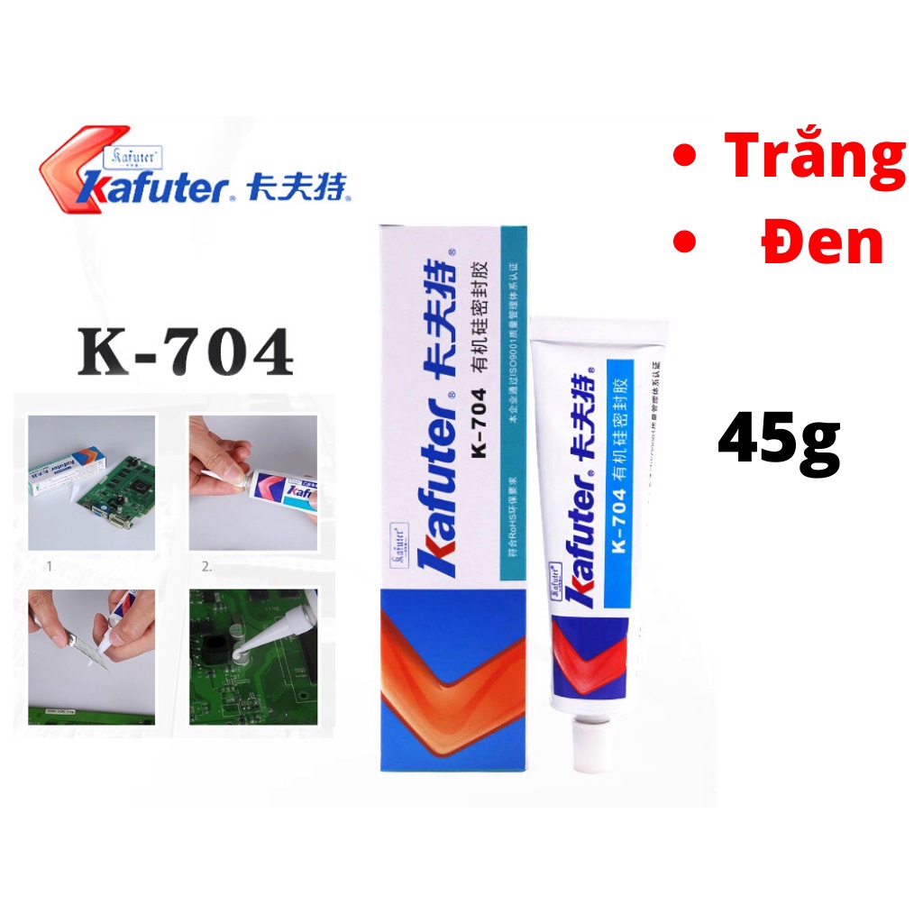 Keo Silicone Kafuter K-704 Chịu Nhiệt Cách Điện (Trắng ,Đen) 45g | Shopee Việt Nam