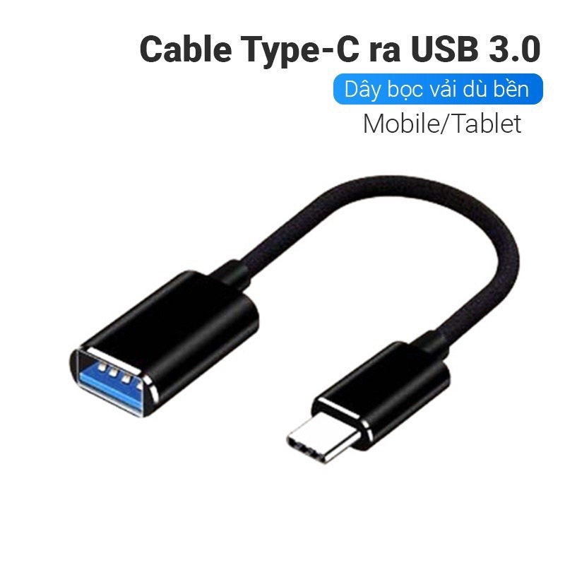Cáp OTG Type-C,Cáp truyền dữ liệu các thiết bị có cổng USB Type C sang ...