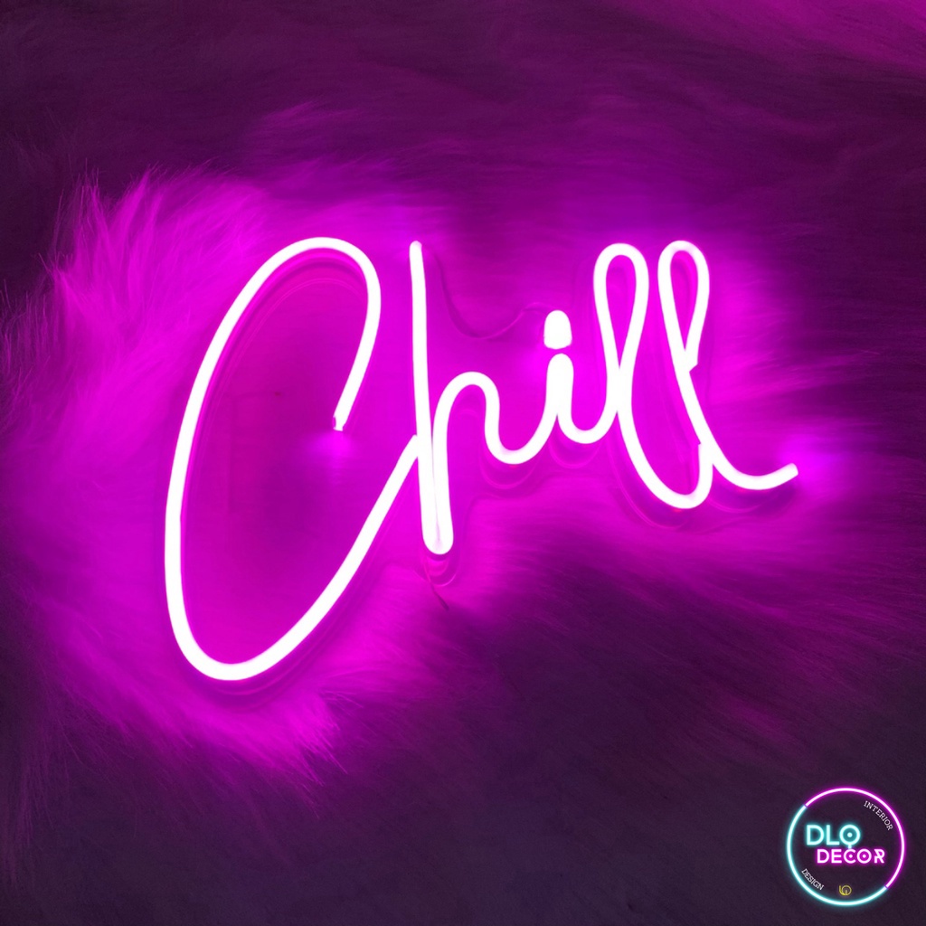 Đèn led neon Chill DLQdecor 15 x 30 cm màu hồng decor phòng ngủ siêu ...