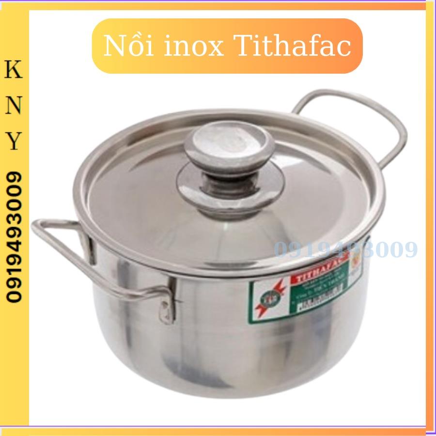 Nồi inox Tithafac sử dụng được bếp từ đủ size (16-32cm), nồi inox cao ...