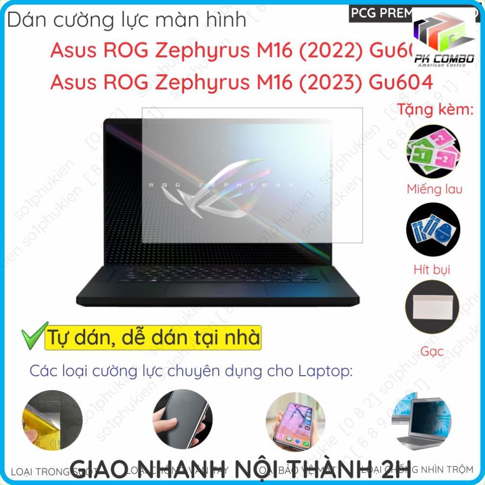 Dán màn hình cường lực laptop Asus ROG Zephyrus M16 (2022) Gu603 / M16 ...