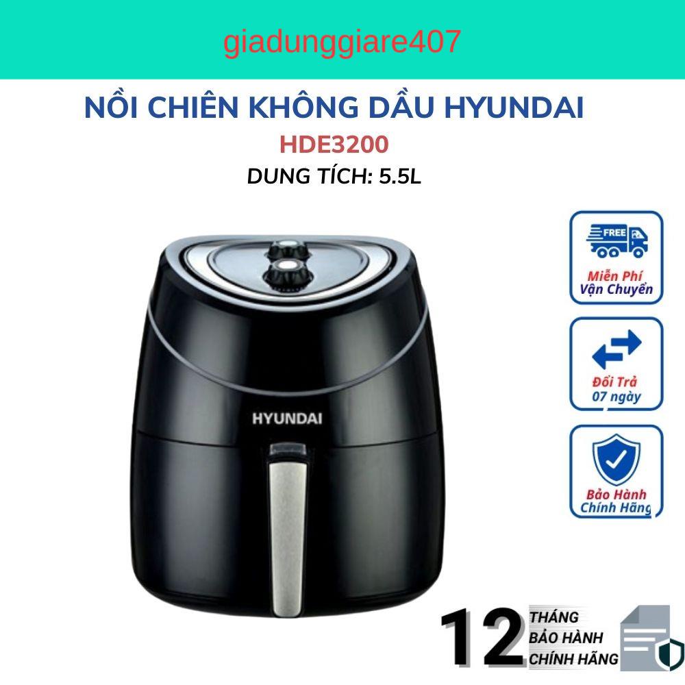 Nồi chiên không dầu Hyundai HDE 3200 - Dung tích 5,5 lít GDNL | Shopee ...