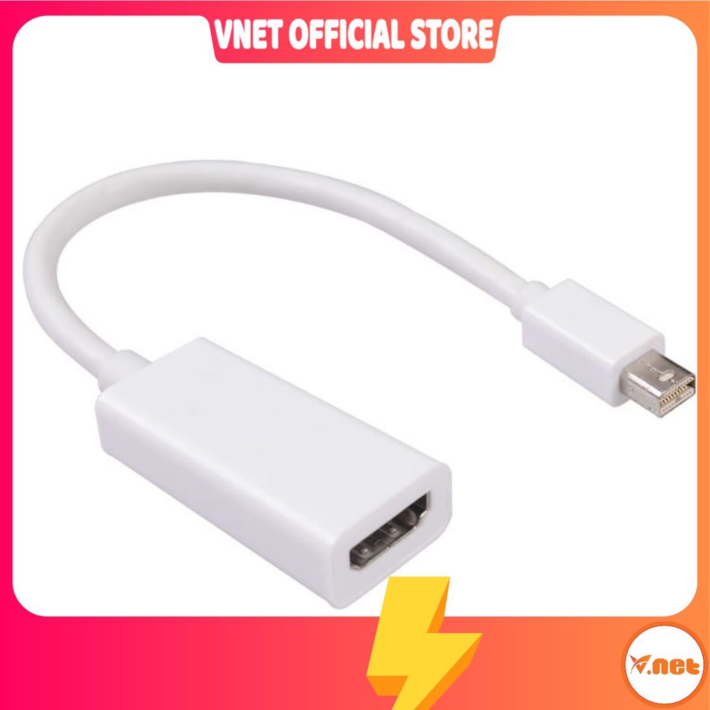 Cáp chuyển đổi Mini DisplayPort to HDMI, Dây chuyển Mini DP to VGA adapter chất lượng Full HD ...