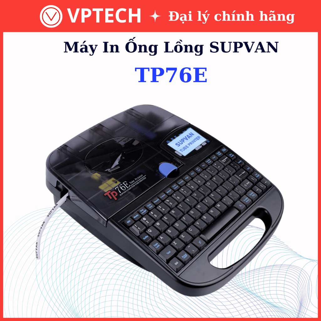 Máy In Ống Lồng SUPVAN TP76E | Shopee Việt Nam
