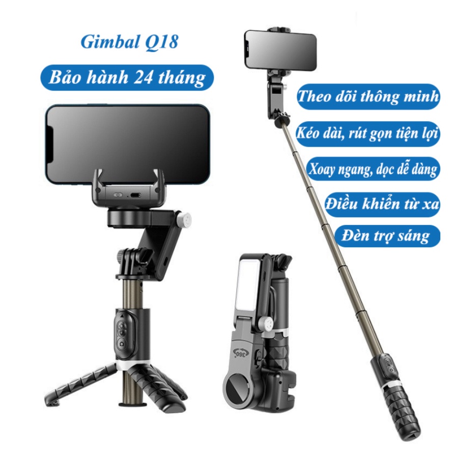 Gimbal Q18 - Gymbal điện thoại quay phim chống rung hỗ trợ quay phim, chụp ảnh chuyên nghiệp ...