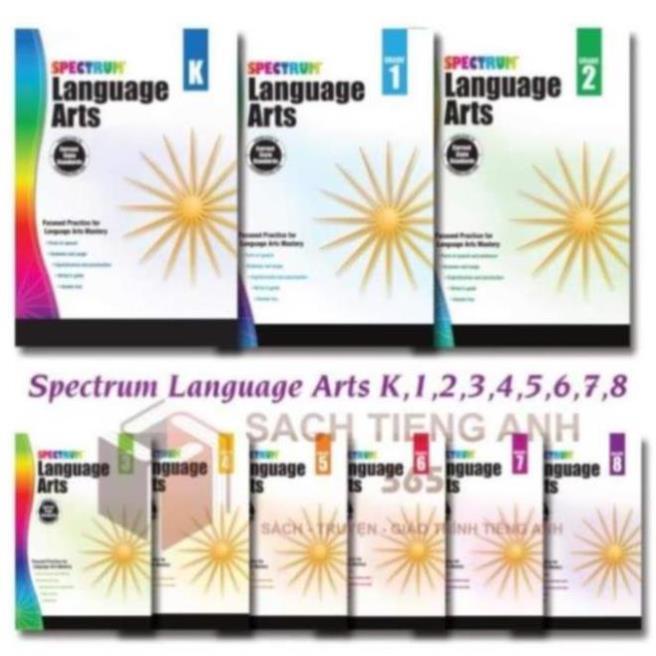 [ Nghệ thuật ngôn ngữ ] Spectrum - Language Arts - Grade K,1,2,3,4,5,6,7,8 - Khổ A4 in màu ...