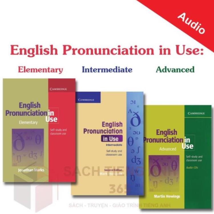 Pronunciation in Use: Elementary/ Intermediate/ Advanced - Tặng Audio ...