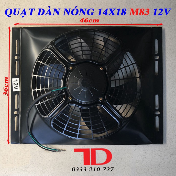[CN HCM] Quạt dàn nóng 14x18 inch 36x46 cm loại 12V Model M83 Vật tư Điện lạnh Thuận Dung ...