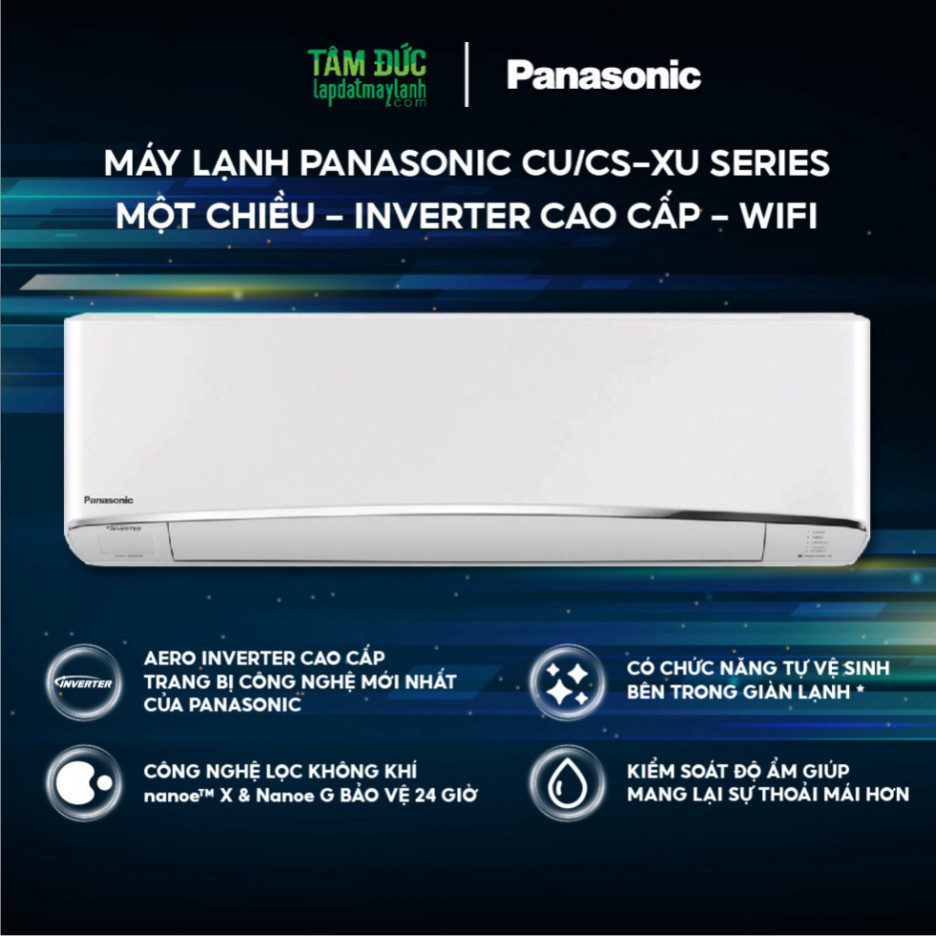 chính hãng chính hãng Máy Lạnh PANASONIC CU/CS-XU Series, Một Chiều Lạnh, Inverter Cao Cấp, Lọc ...