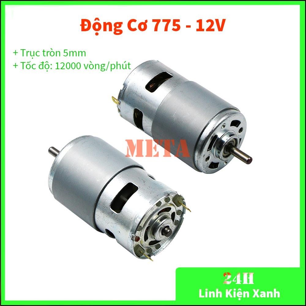 Động cơ 775, động cơ motor 775 12V, Động cơ DC RS775 trục tròn 5mm hàng Zin tốc độ quay 12000 ...