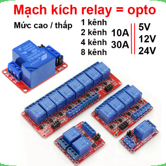 Mạch relay opto cách ly 1 - 8 kênh kích ( H/L) 5V/12V/24V - 10A/30A ...