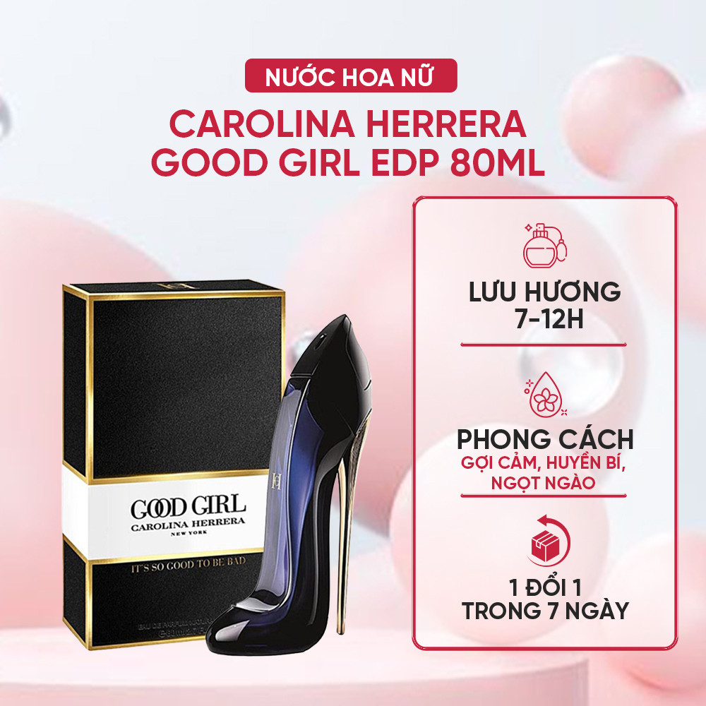 Nước Hoa Nữ Guốc Đen Carolina Herrera Good Girl EDP 80ml - Hương Thơm Ngọt Ngào Và Quyến Rũ ...