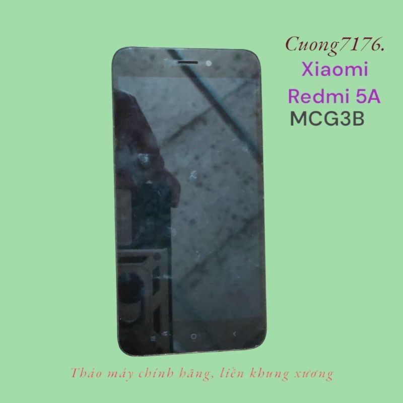 Màn Hình Xiaomi Redmi 5A (MCG3B) Liền Khung Tháo Máy Đã Qua Sử Dụng ...