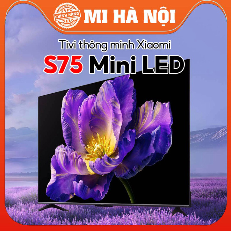 [ Tivi Xiaomi S55/S65/S75/S85 Mini LED – Màn hình 4K, bù chuyển động MEMC, chip lõi tứ A73 ...
