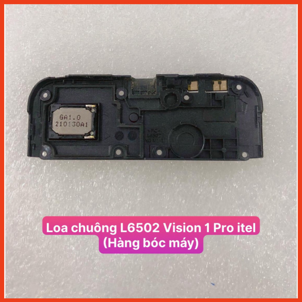 Loa chuông L6502 Vision 1 Pro itel (Hàng bóc máy) ,dùng để thay thế,sửa ...