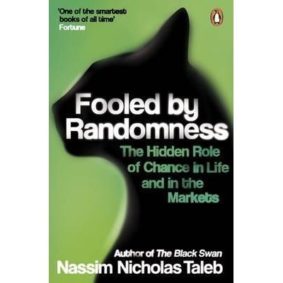 Sách - Fooled by Randomness The Hidden Role of Chance in Life and the ...