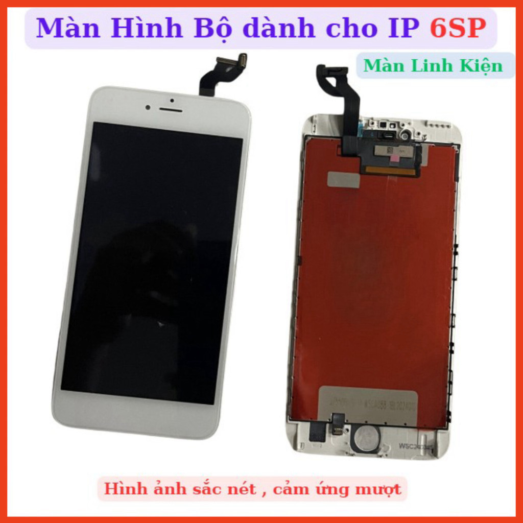 Màn hình bộ tương thích thay thế cho ip 6p,6sp (Loại màn linh kiện,cảm ...