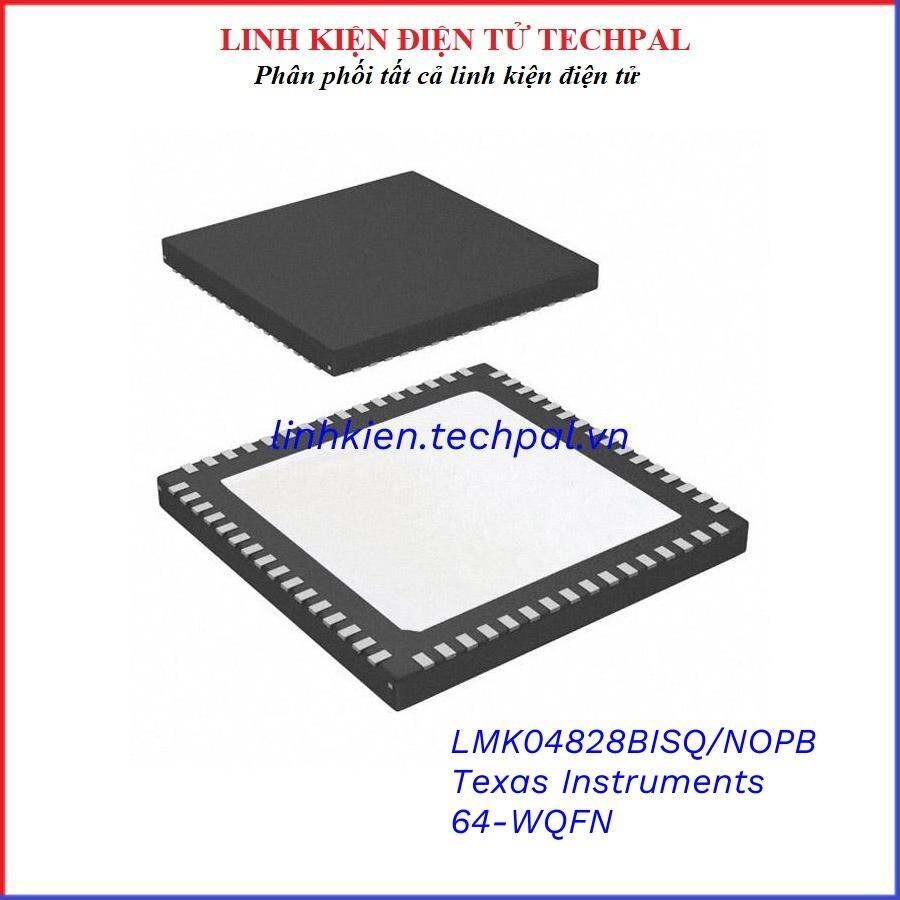 LMK04828BISQ/NOPB Texas Instruments Chân 64-WQFN linh kiện điện tử ...