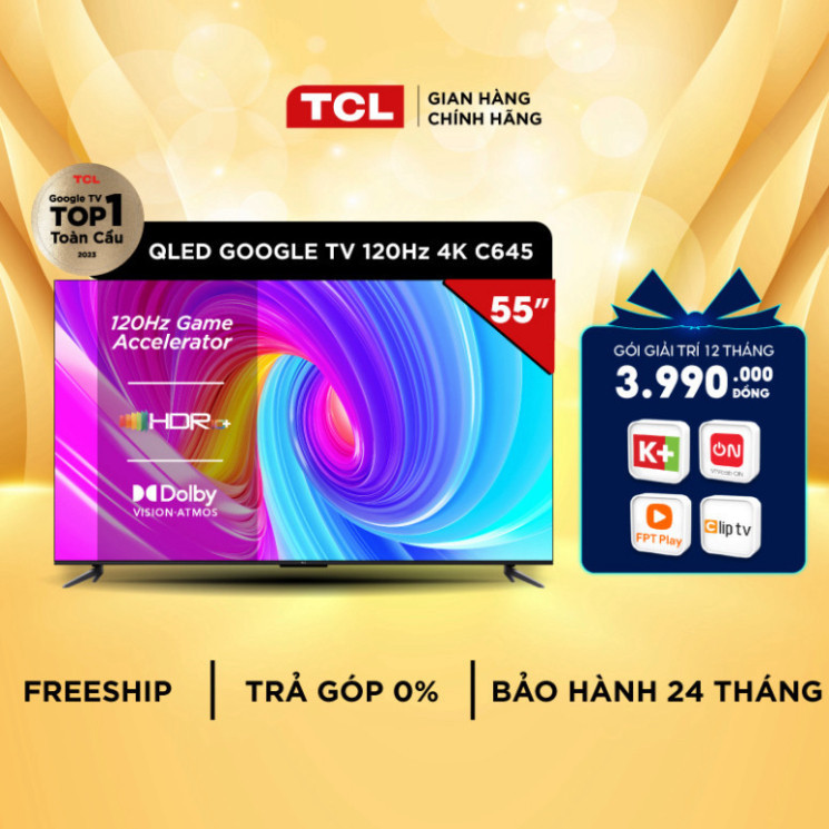 QLED TV TCL 4K UHD - Tivi 55'' - 55C645 - Tivi 55 inch - Tivi cao cấp ...