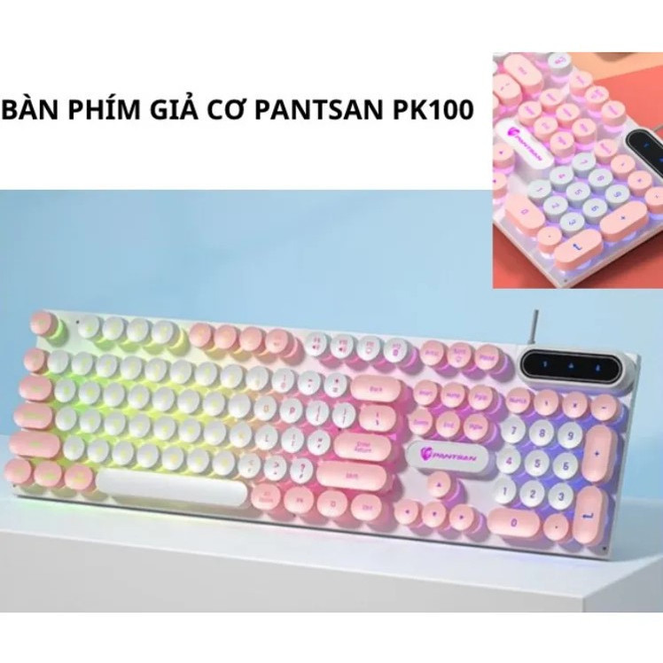 Bàn phím máy tính gaming giả cơ PANTSAN PK100 có dây nút tròn Led cực ...