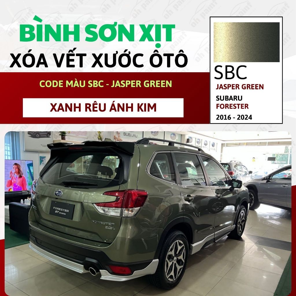Sơn Xịt Xóa Vết Xước OH PAINT dùng cho xe SUBARU FORESTER Màu XANH RÊU ...