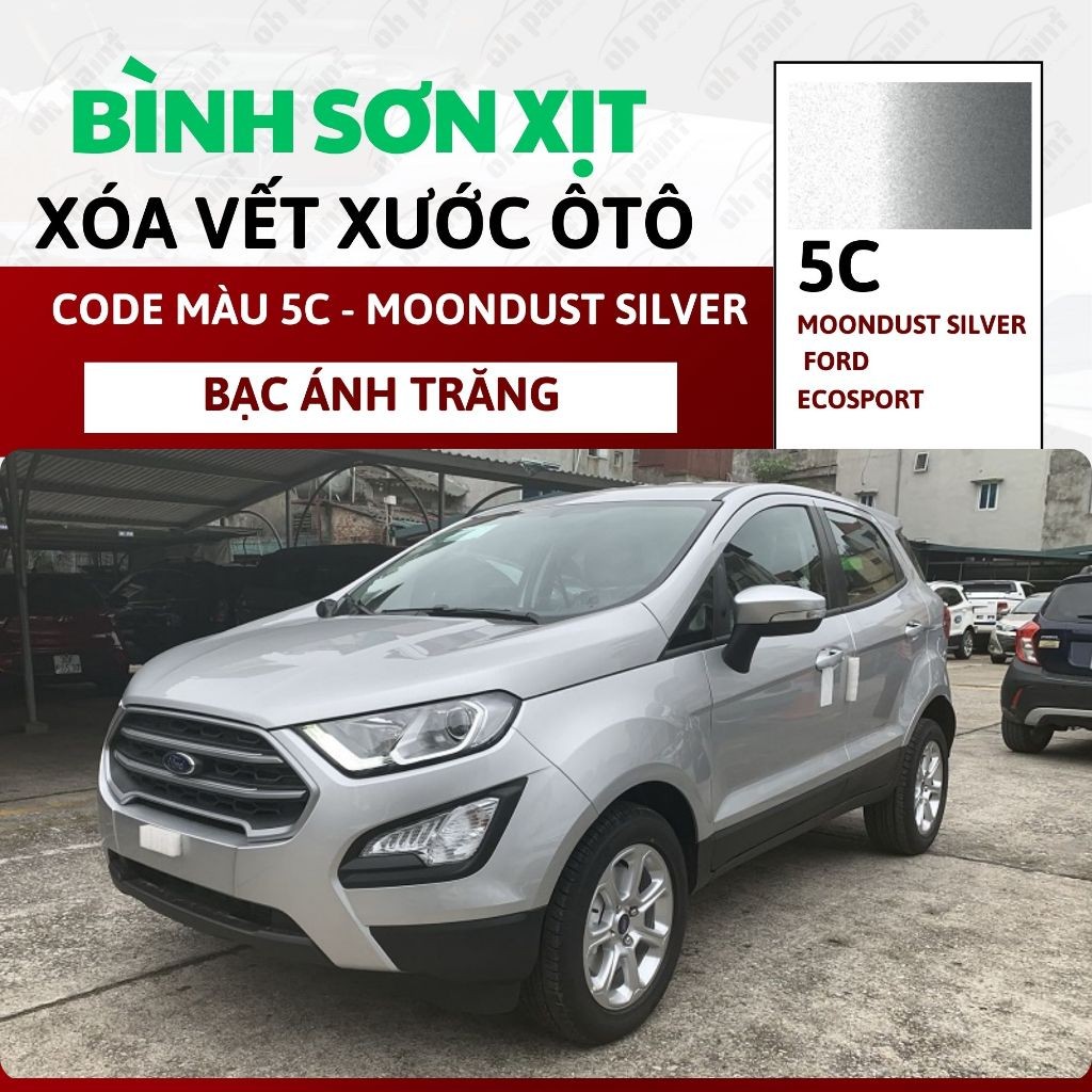Sơn Xịt Xóa Vết Xước Cho Xe FORD ECOSPORT màu BẠC ÁNH TRĂNG code 5C ...