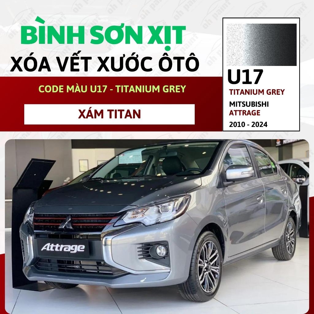 Sơn Xịt Xóa Vết Xước OH PAINT dùng cho xe MITSUBISHI ATTRAGE Màu XÁM ...