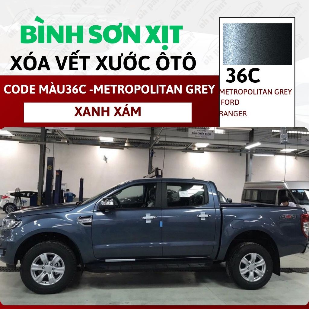 Sơn Xịt Xóa Vết Xước Cho Xe FORD RANGER Màu XÁM XANH 36C - METROPOLITAN ...