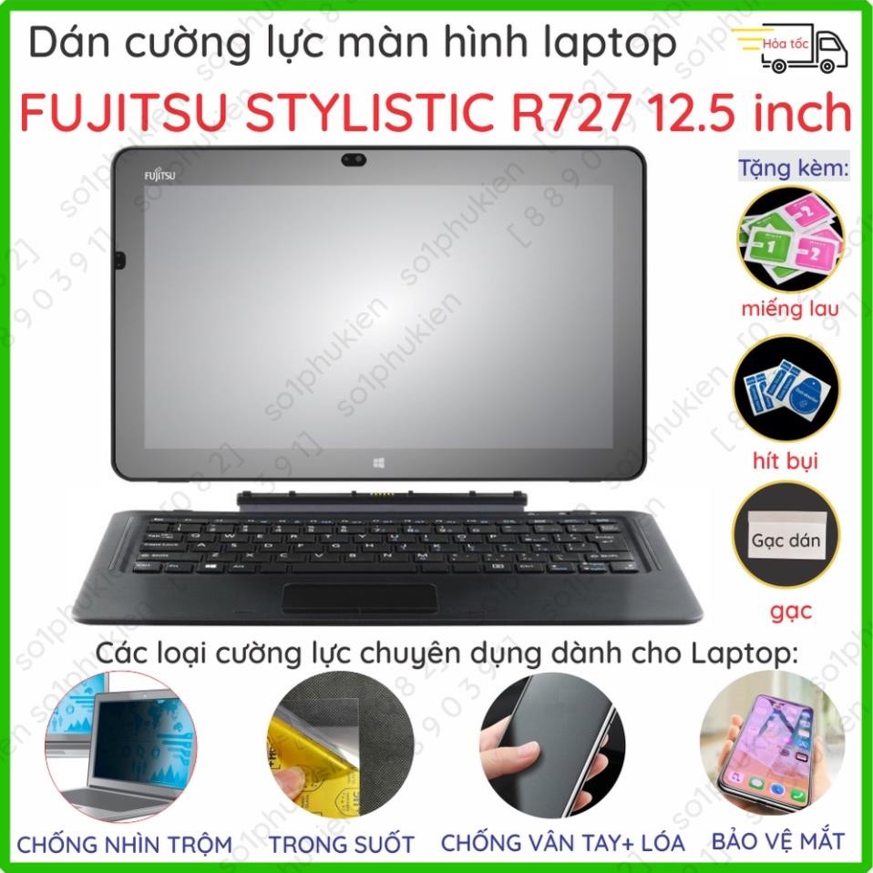 Dán cường lực máy tính bảng FUJITSU STYLISTIC R727 12.5 inch loại nano ...