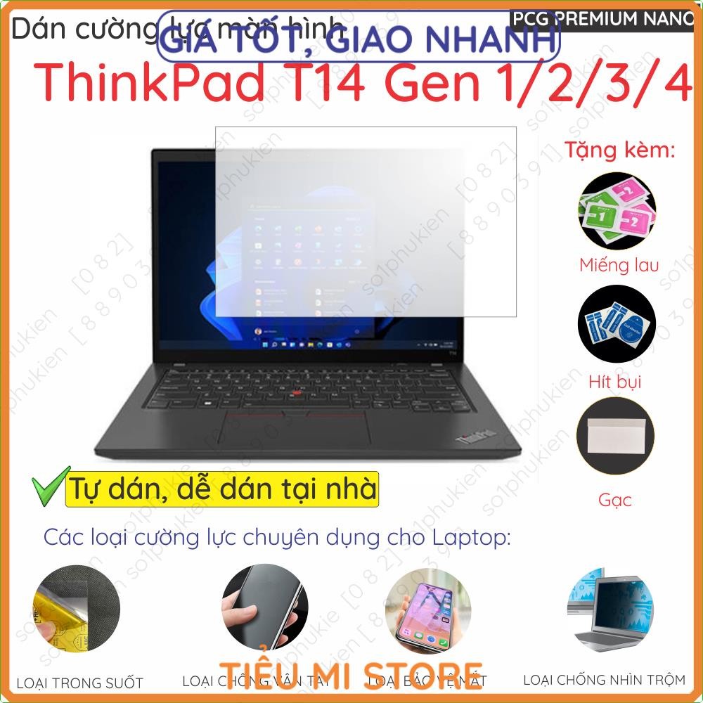 Dán màn hình cường lực Laptop Lenovo ThinkPad T14 Gen 1 2 3 4 5, T14s, E14 P14s T14P AI 2025 ...