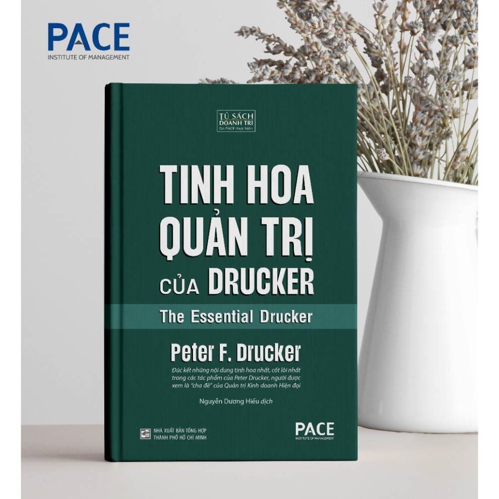 Sách - Tinh Hoa Quản Trị Của Drucker (The Essential Drucker) - Peter F ...