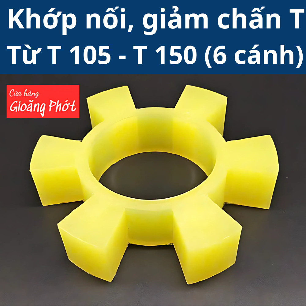 Vòng đệm khớp nối T 6 cánh từ 105 - 150, giảm chấn (các loại 105 110 115 120 125 130 135 140 145 ...