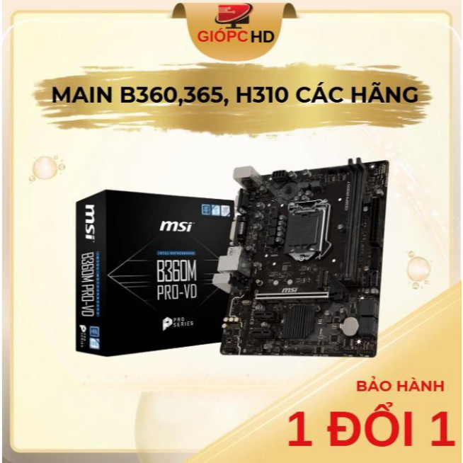 HOT Main B360 Các hãng gigabyte, asus, msi....chạy socket 1151V2 gen 8 ...