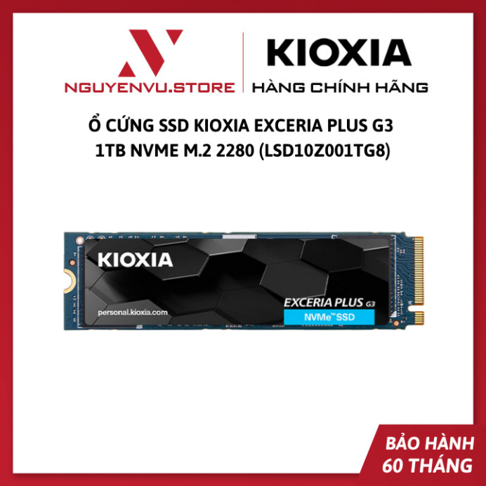 Ổ cứng SSD Kioxia EXCERIA PLUS G3 dung lượng 1TB NVMe M.2 2280 (LSD10Z001TG8) - Sản phẩm chính ...