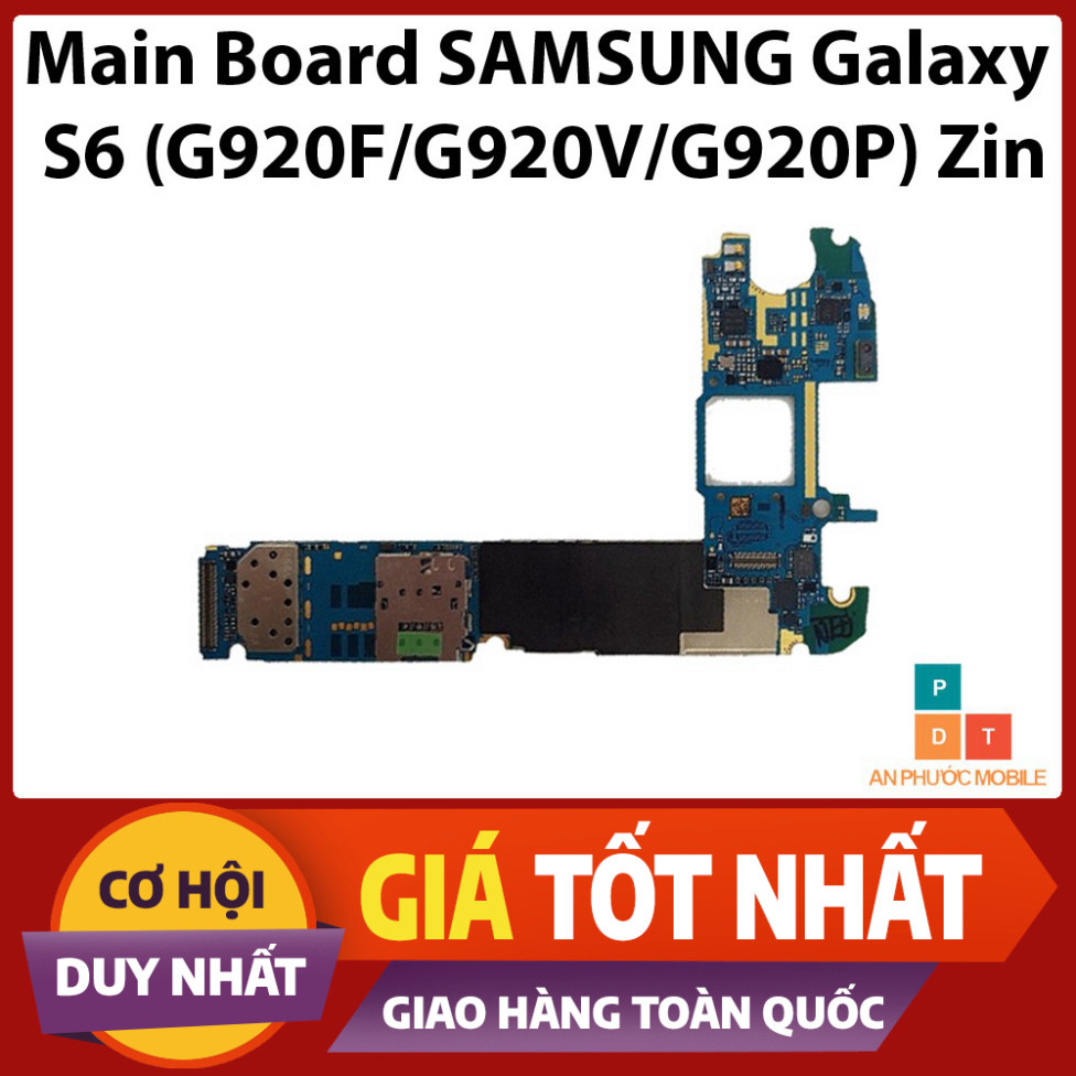 Main Board SAMSUNG Galaxy S6 (G920F/G920V/G920P) Zin tháo máy Chính ...