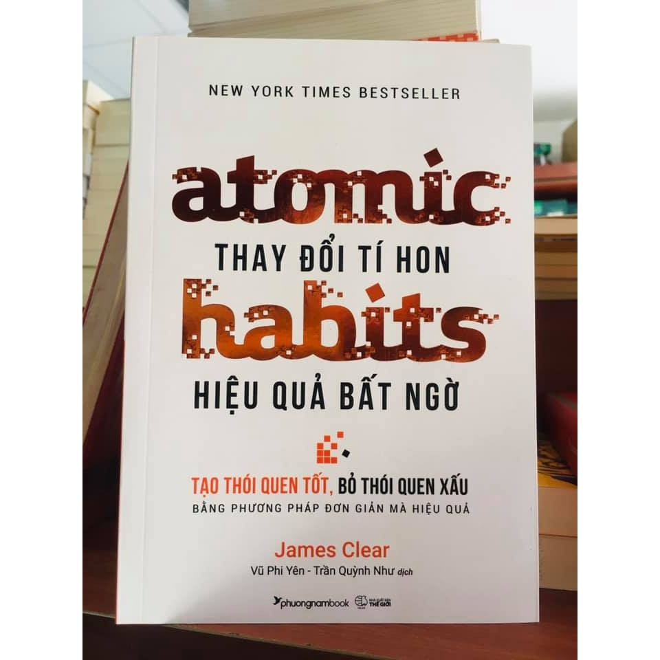 SÁCH - Atomic Habits Thay Đổi Tí Hon Hiệu Quả Bất Ngờ - James Clear ...