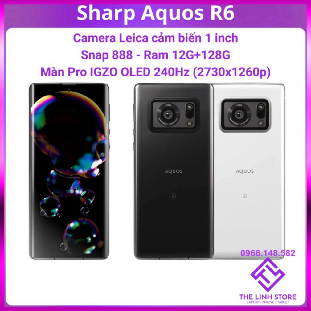 Điện thoại Sharp Aquos R6 camera Leica cảm biến 1 inch - Màn 240Hz ram ...