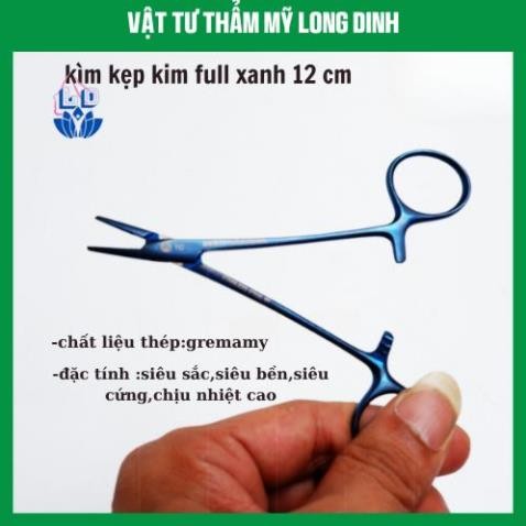 Kìm kẹp kim - kìm mang kim TC full xanh 12 cm dùng trong y tế , thẩm mỹ ...