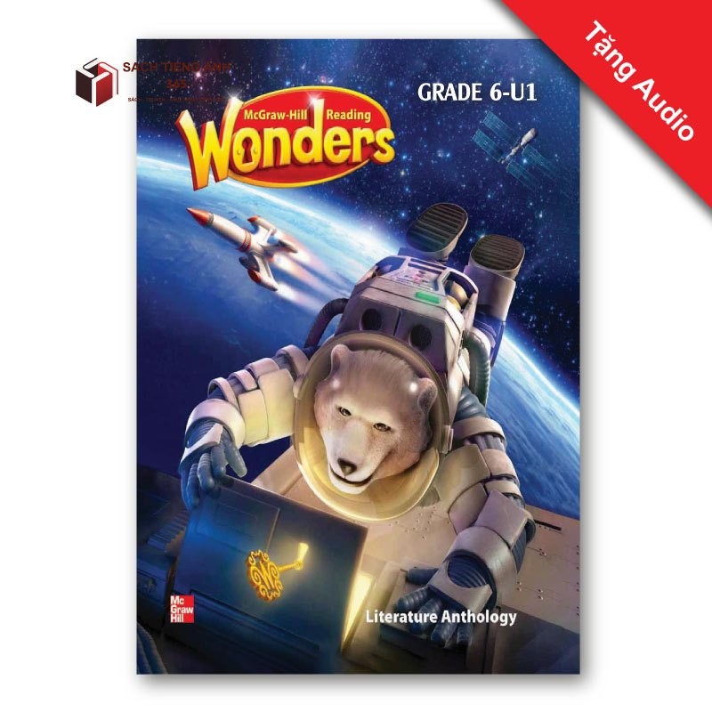 Sách GrawHill - Reading Wonder Literature Anthology - Grade 6 - Unit 1 ...